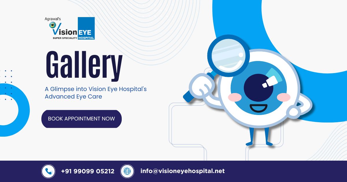 Gallery - Vision Eye Hospital